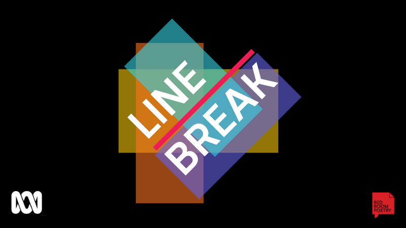 ABC Line Break | New Australian poetry, contemporary Australian writers ...
